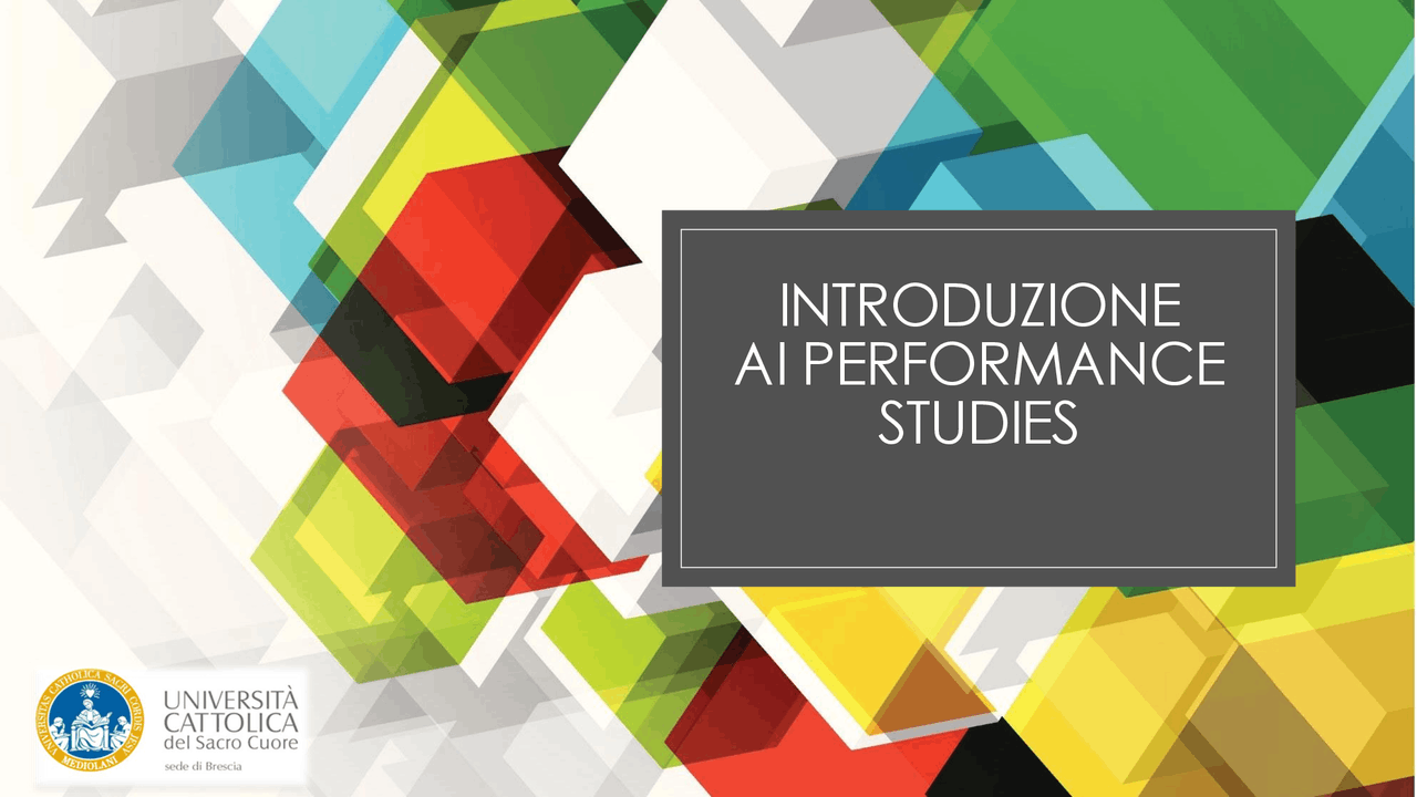 Introduzione ai performance studies | Slide di Arti Performative | Docsity