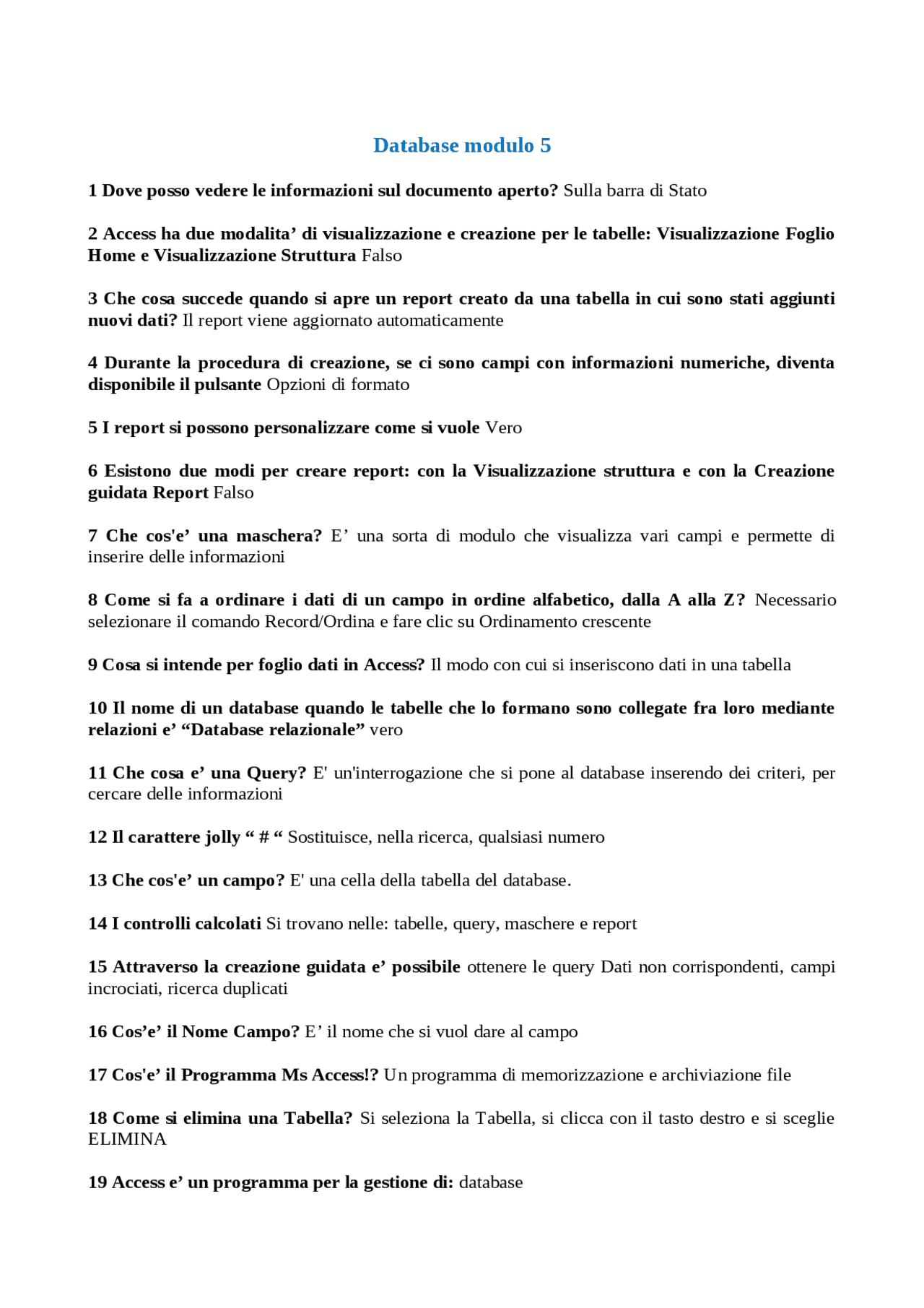 Risposte esami Eirsaf Full (Uniscentia) Modulo 8 (DATABASE ACCESS) | Prove d'esame di ...
