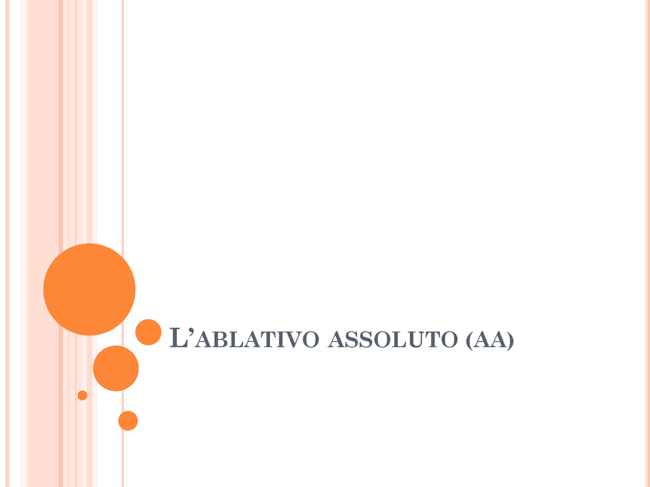 Ablativo Assoluto Spiegazione Ed Esempi Slide Di Lingua Latina Docsity