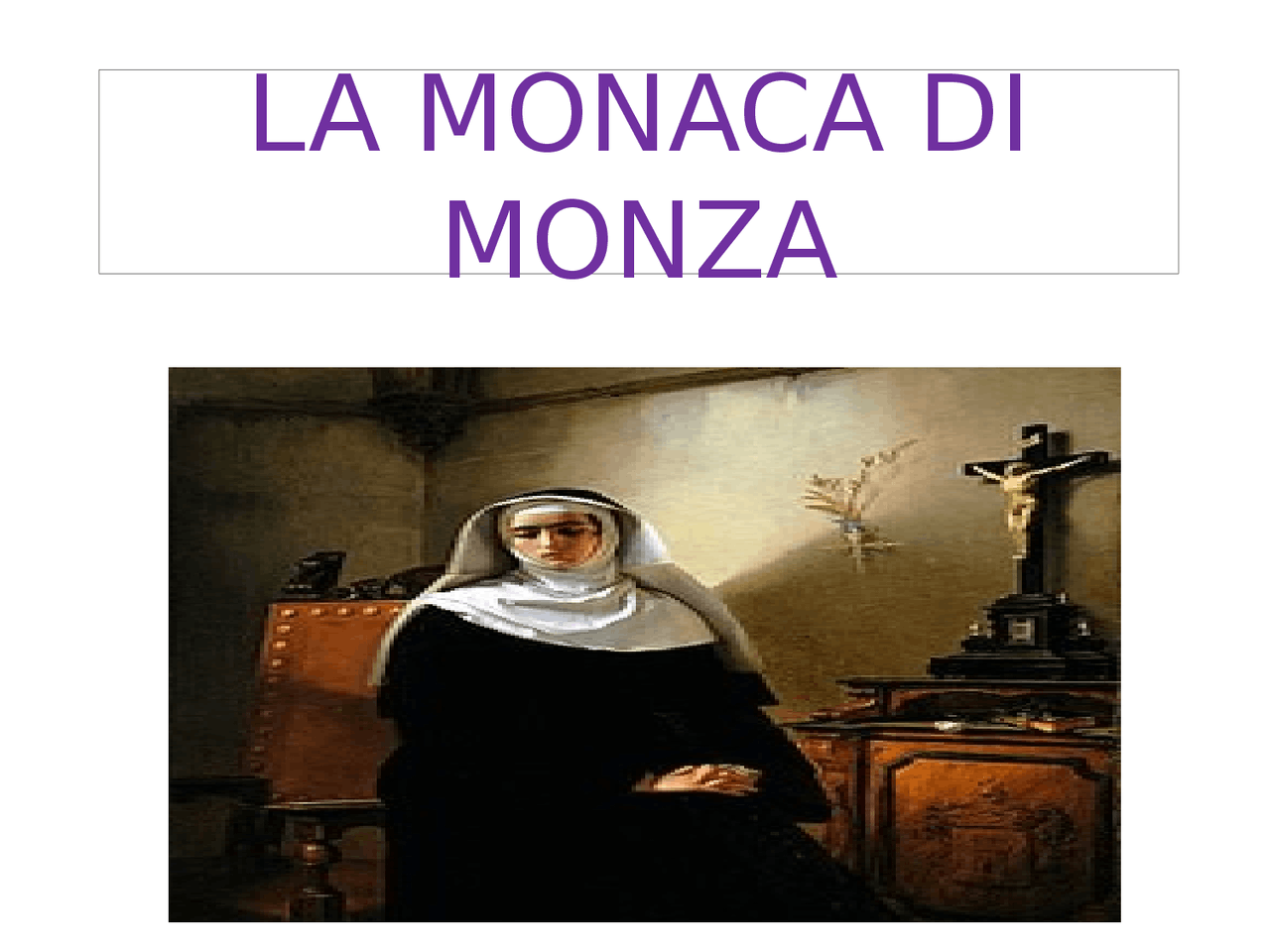 Monaca Di Monza Power Point Slide Di Italiano Docsity