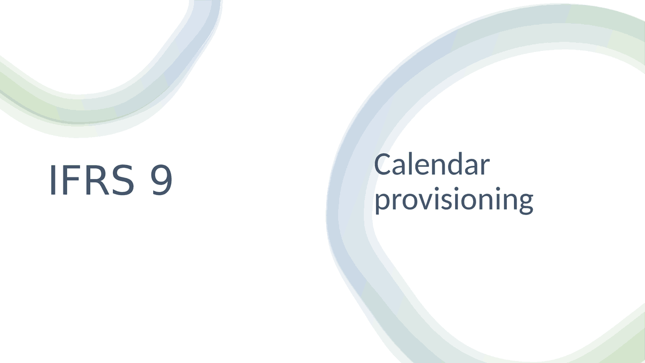 IFRS9 e CALENDAR PROVISIONING - Docsity