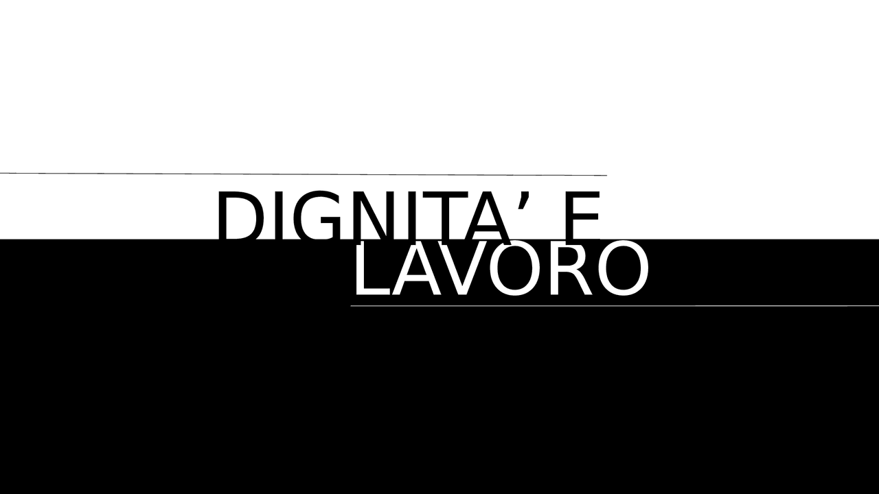 DignitÀ Umana E Lavoro Powerpoint Docsity