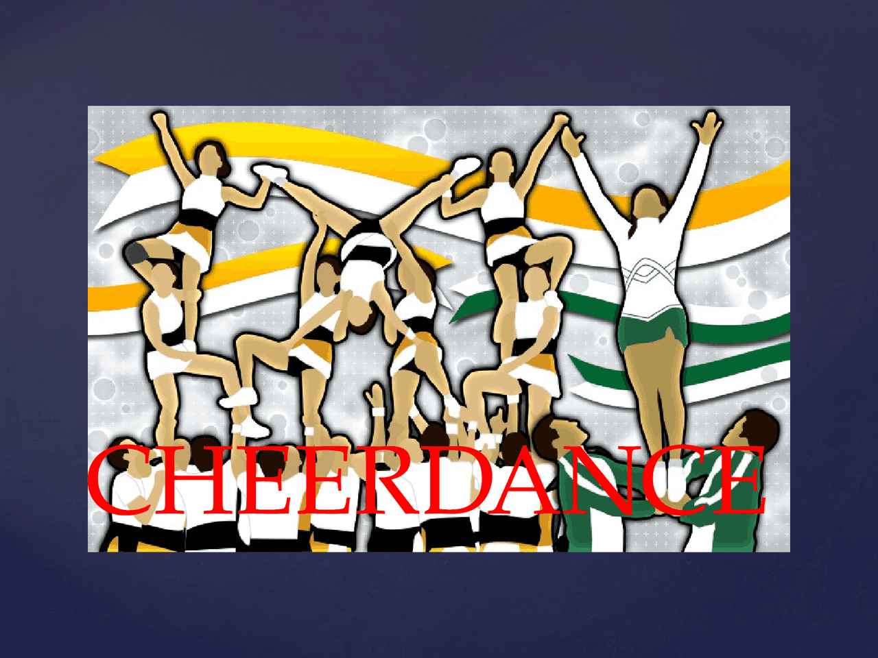 Slide Presentation for Cheerdance - Docsity