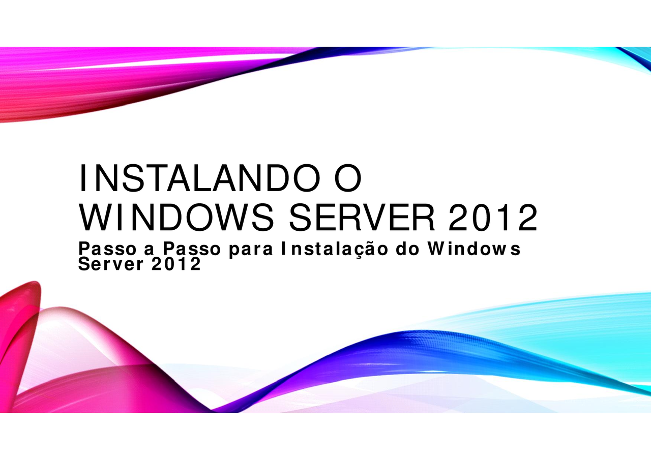 Instalando O Windows Server 2012 Passo A Passo Docsity