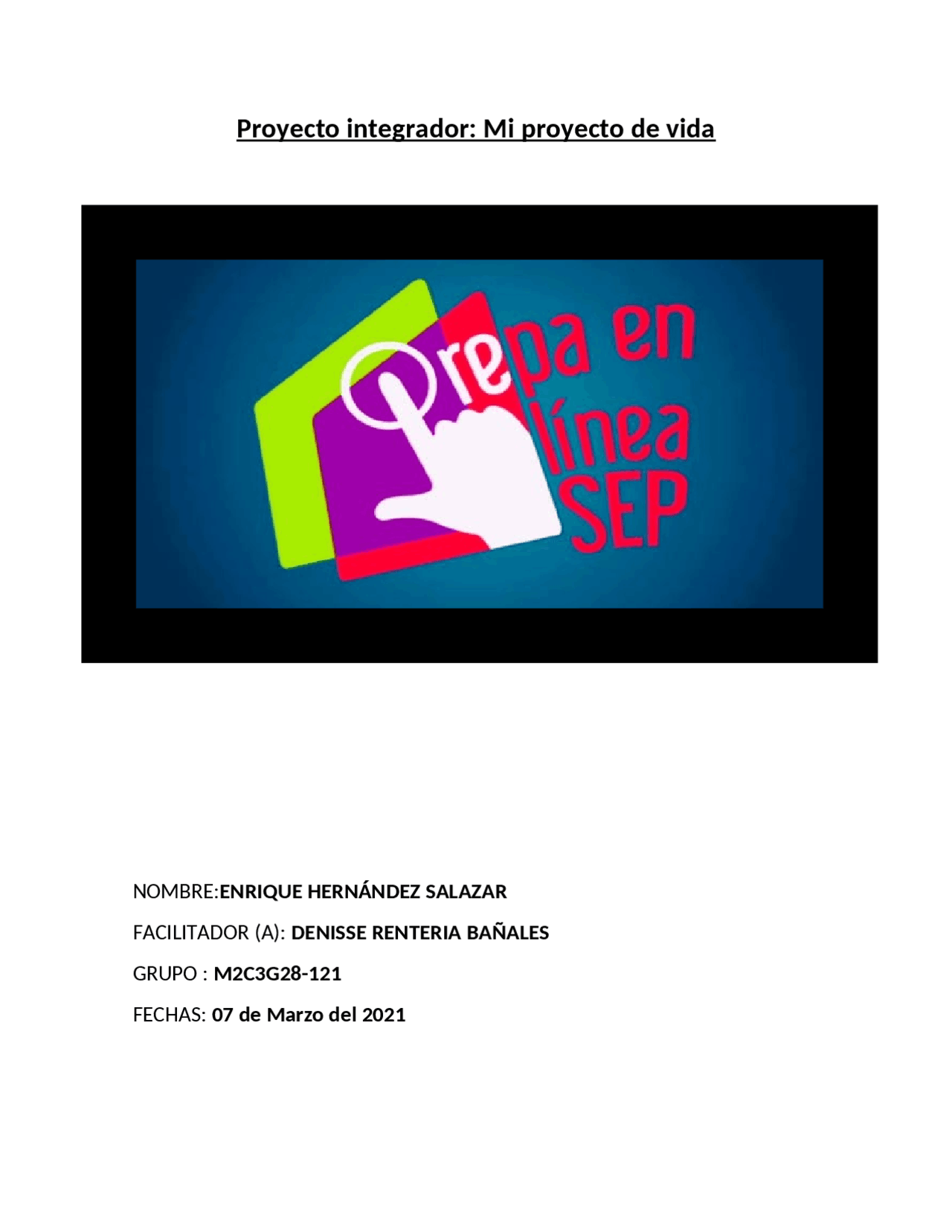 Proyecto integrador: Mi proyecto de vida | Study Guides, Projects, Research of Scienze umane e ...