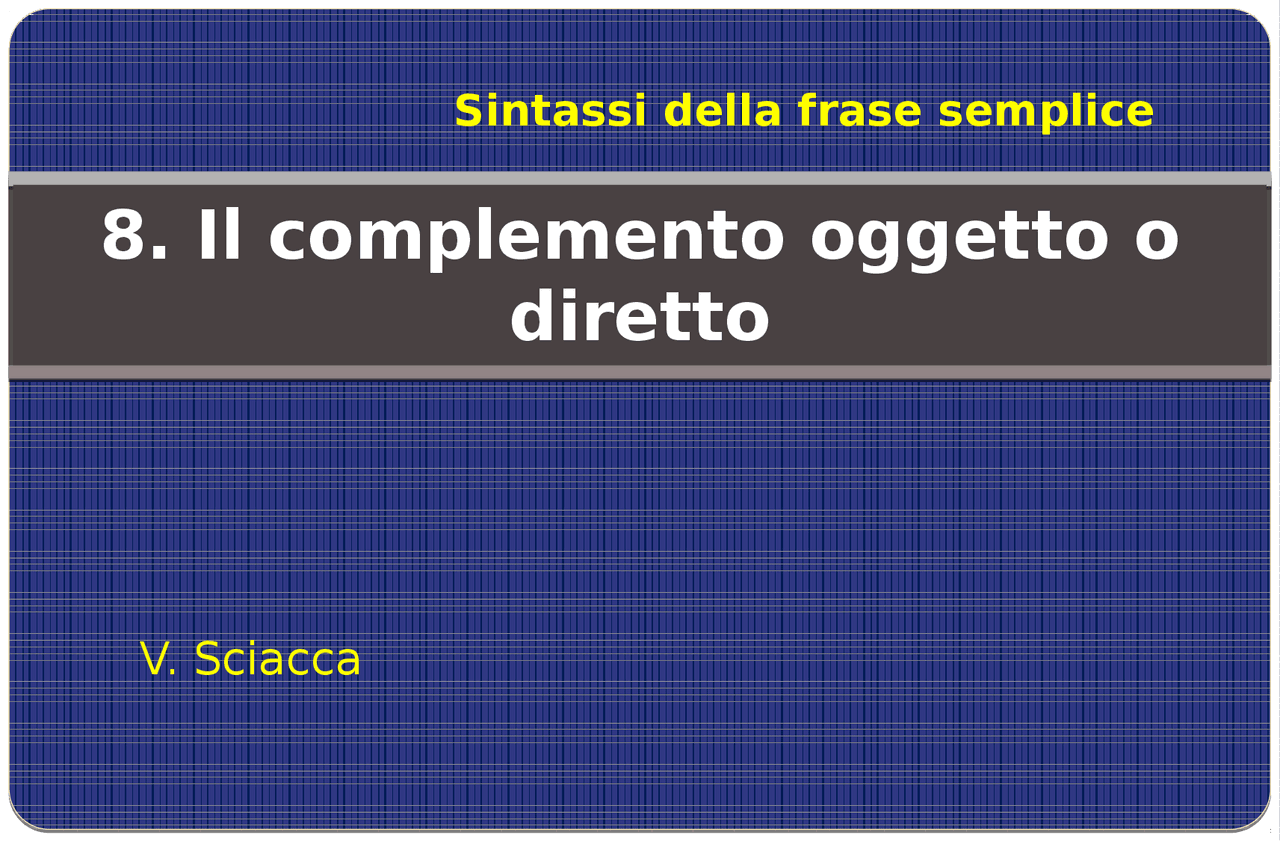 Slide sul complemento oggetto diretto - Docsity
