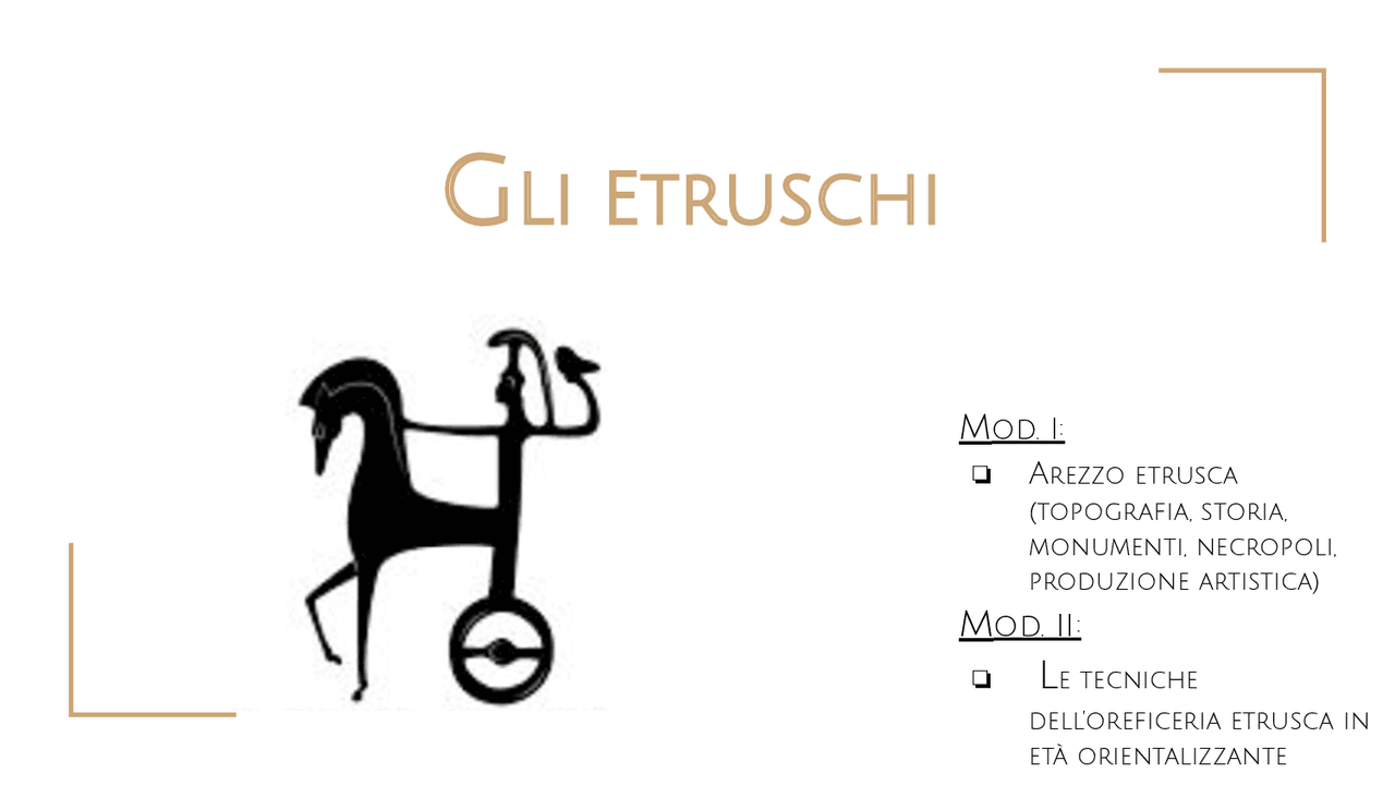 Etruscologia- Etruria. Arezzo Etrusca e Periodo orientalizzante - Docsity