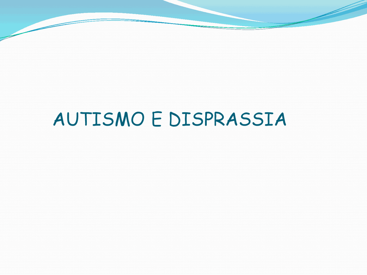 Autismo E Disprassia Dispense Di Psicologia Generale Docsity