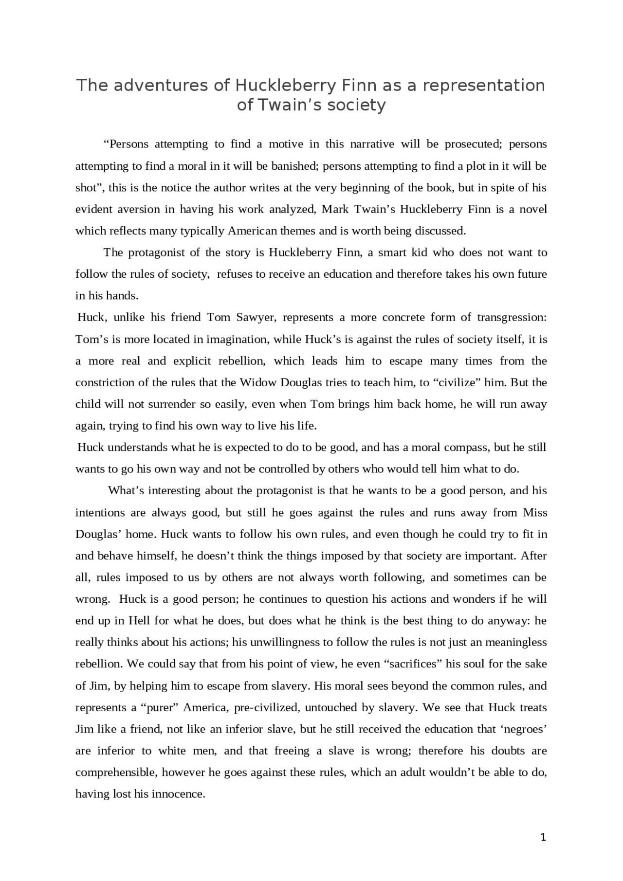 The adventures of Huckleberry Finn as a representation of Twain’s ...