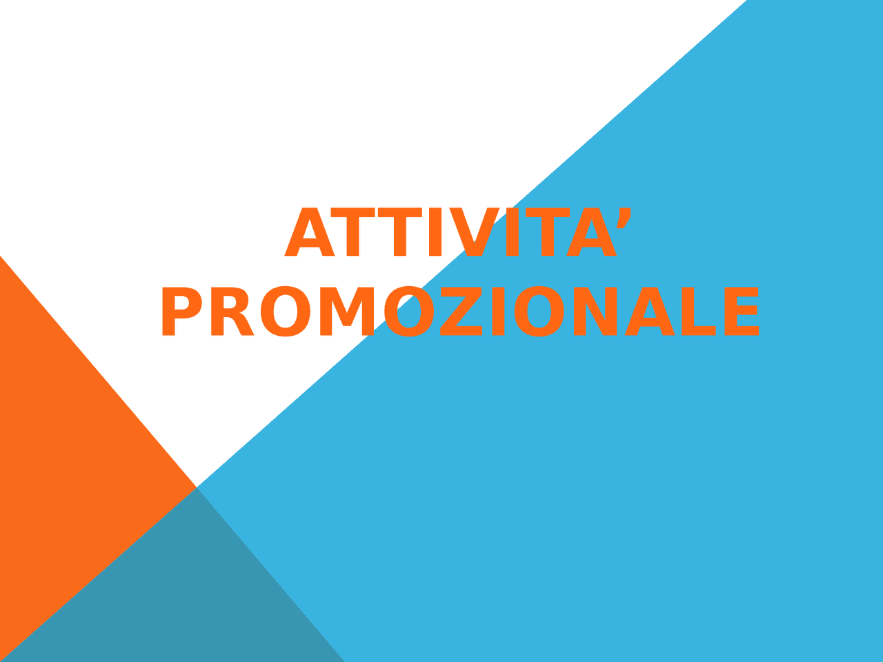 ATTIVITA' PROMOZIONALE - Docsity