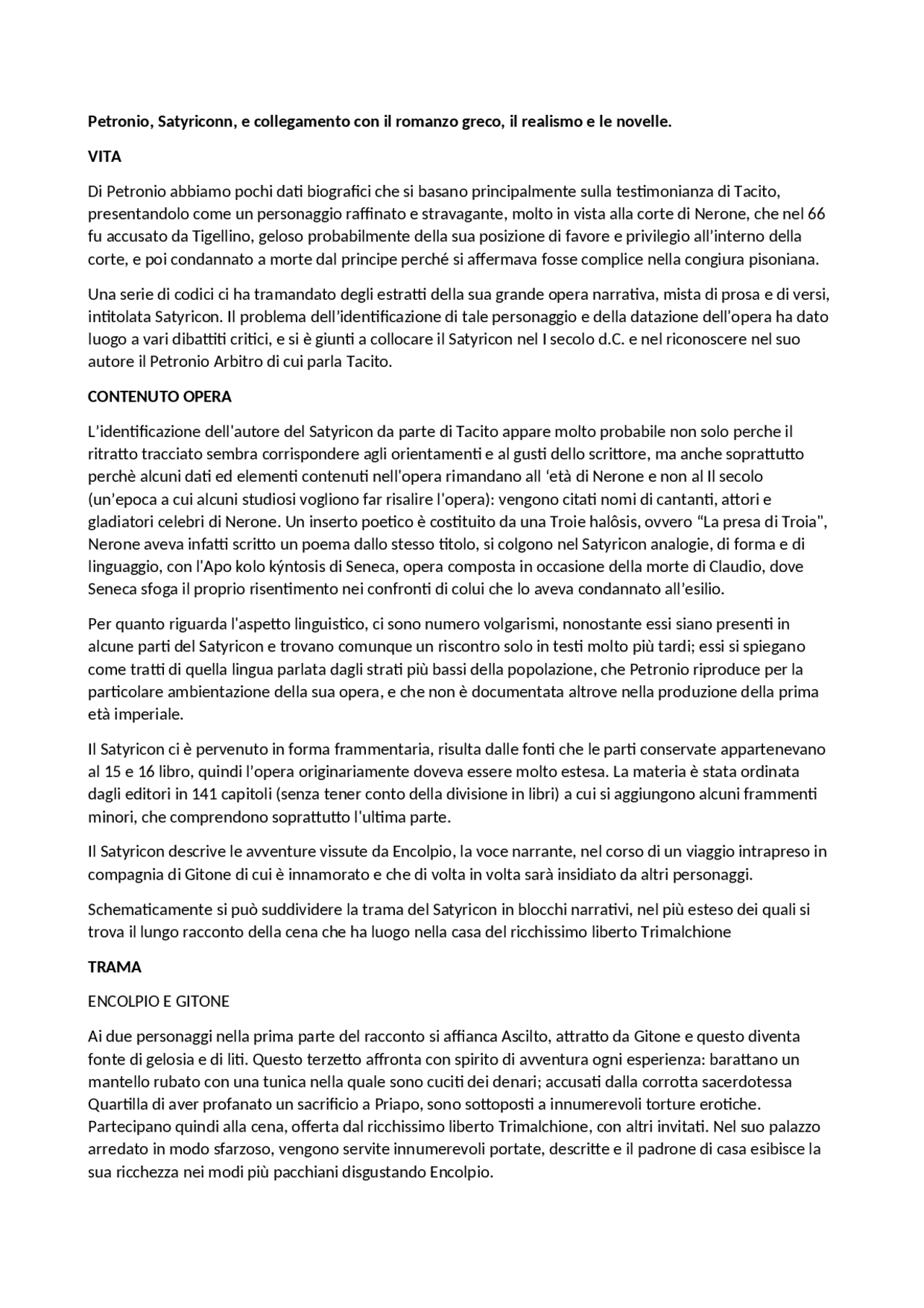 Petronio, Satyriconn, e collegamento con il romanzo greco, il realismo e le novelle. - Docsity