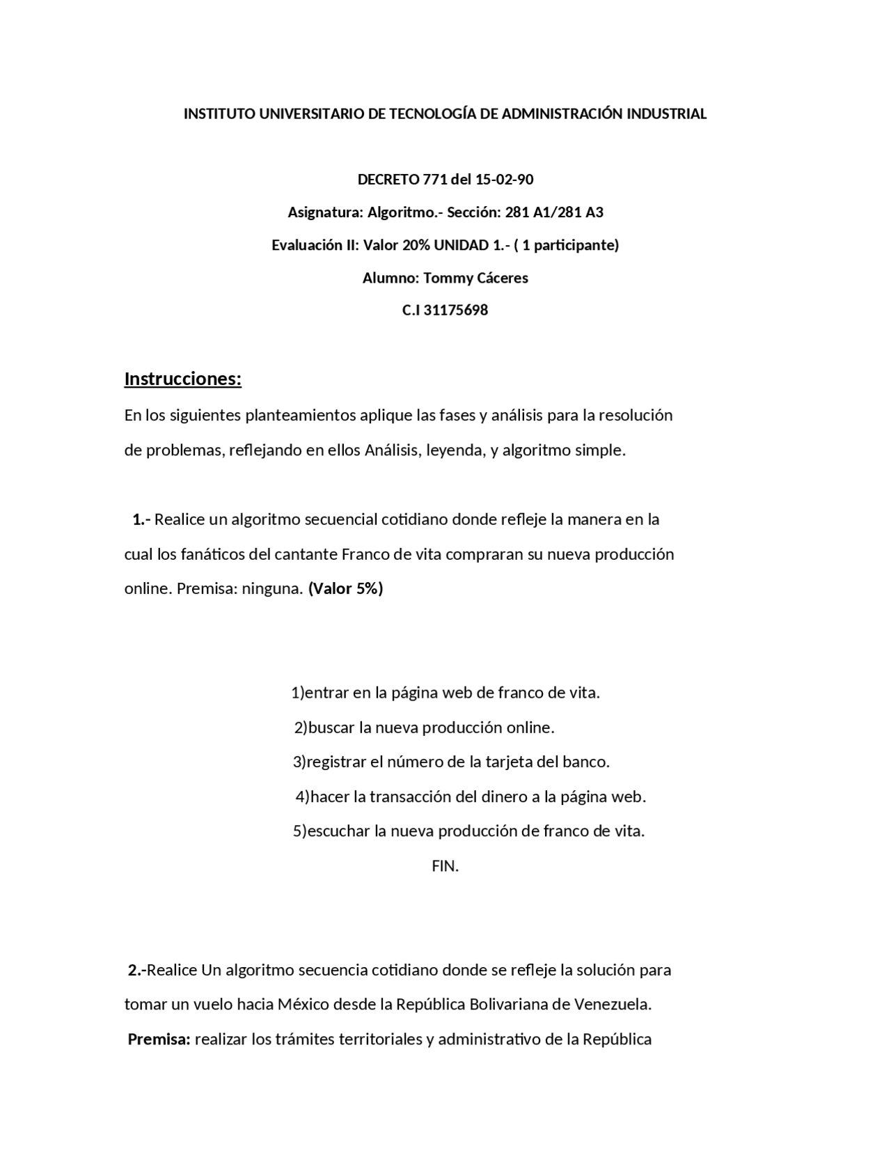 Examen Practico De Algoritmo Docsity