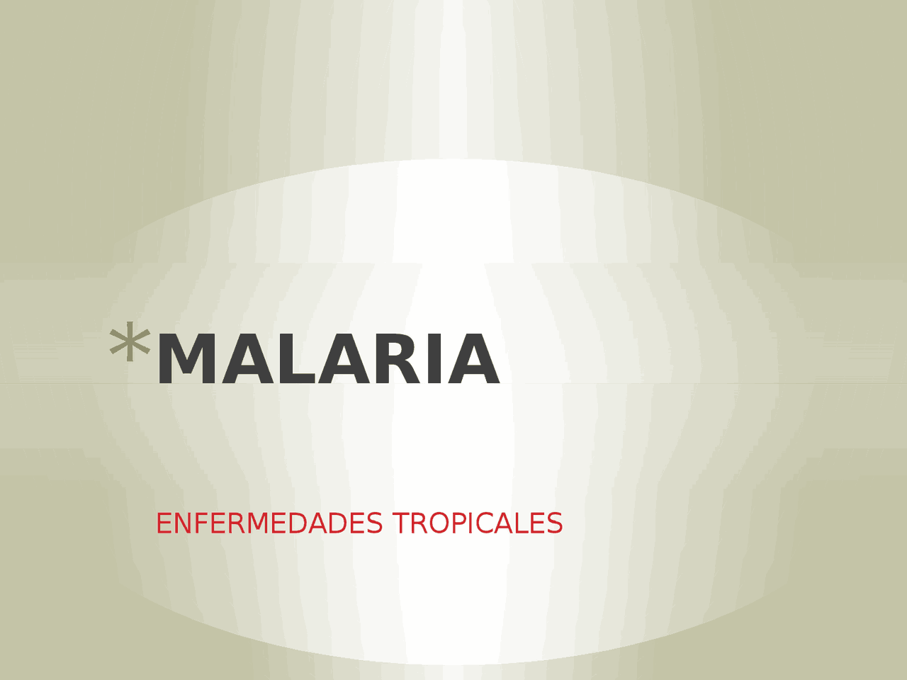 Diapositivas De Malaria Diapositivas De Infectología Docsity