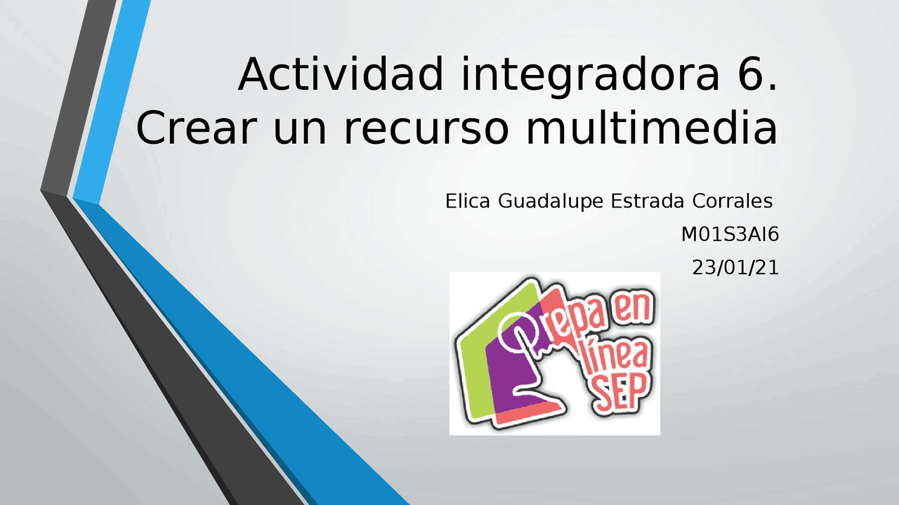 Actividad integradora 6. Crear un recurso multimedia - Docsity