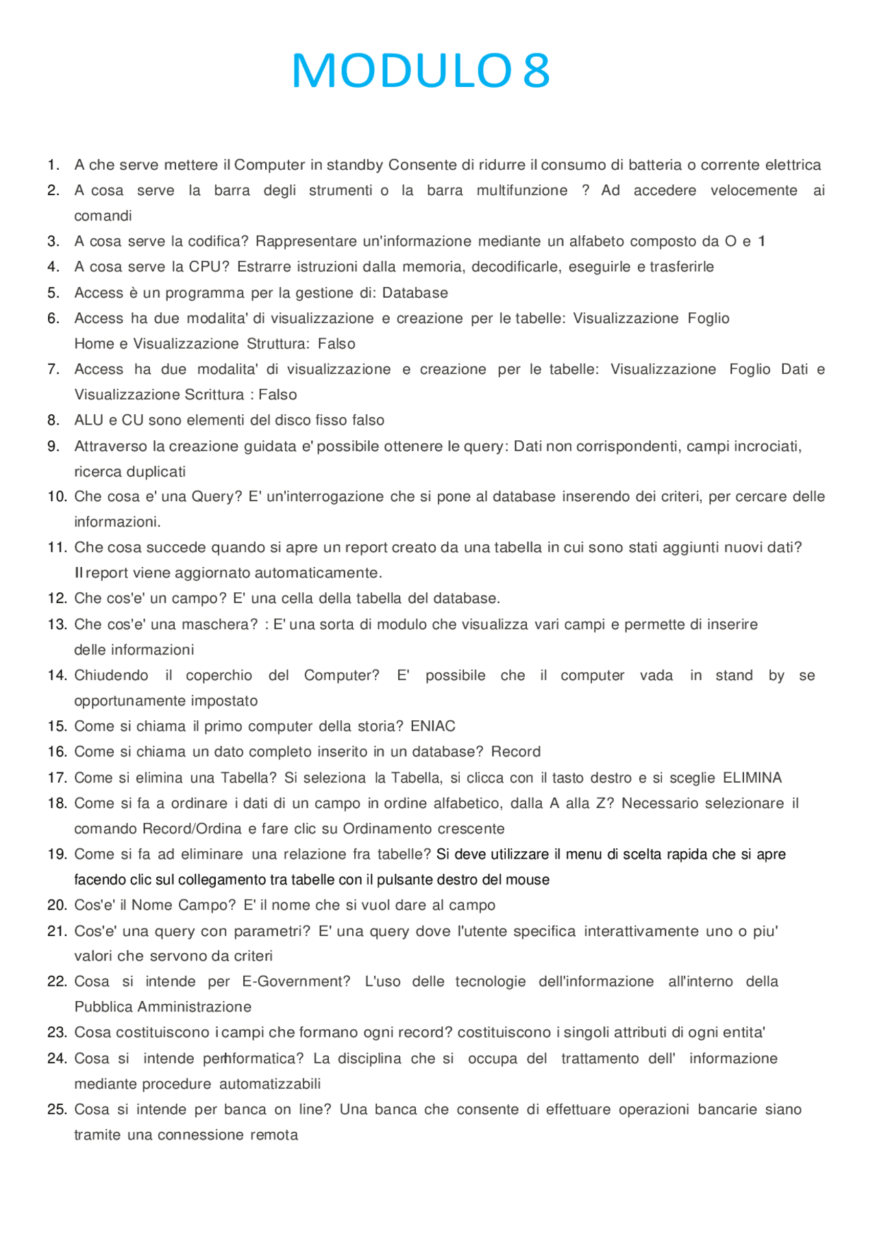 Domande con risposte - Moduli 8 - 9 - 10 Eirsaf full | Prove d'esame di Informatica | Docsity