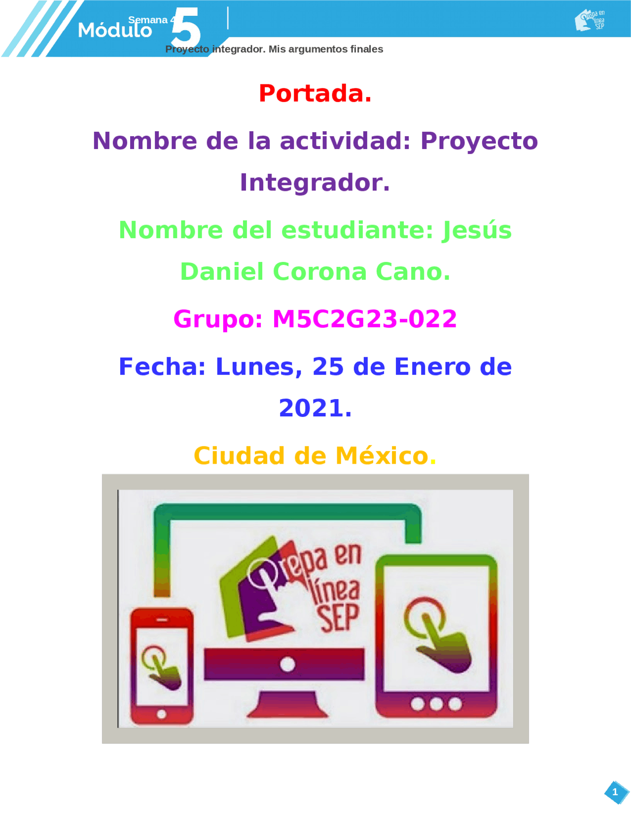 Proyecto Integrador. Mis argumentos finales. Módulo 5. | Guías, Proyectos, Investigaciones de ...
