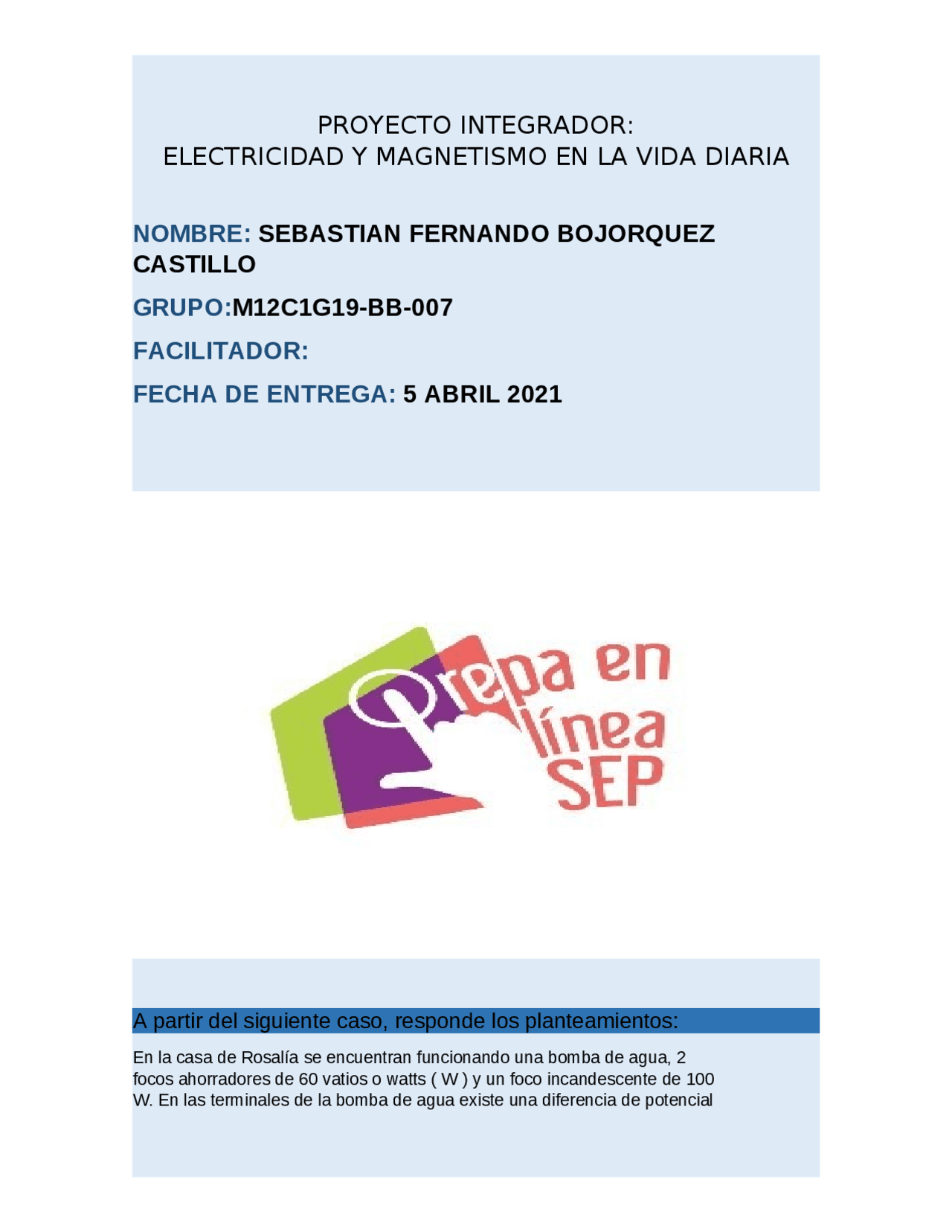 Módulo 12 proyecto integrador | Ejercicios de Matemáticas | Docsity