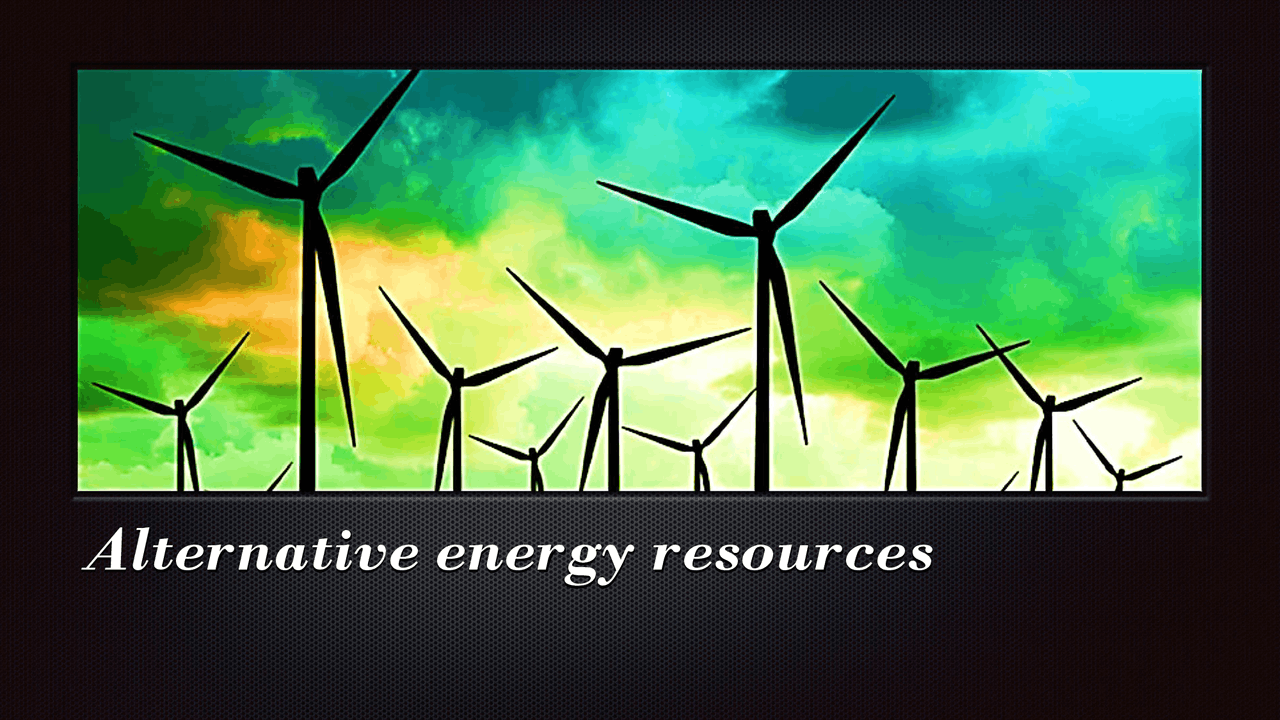ALTERNATIVE ENERGY RESOURCES - Docsity