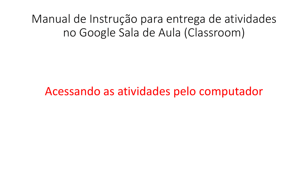 Manual De Instrução De Como Enviar Atividades No Classroom Docsity