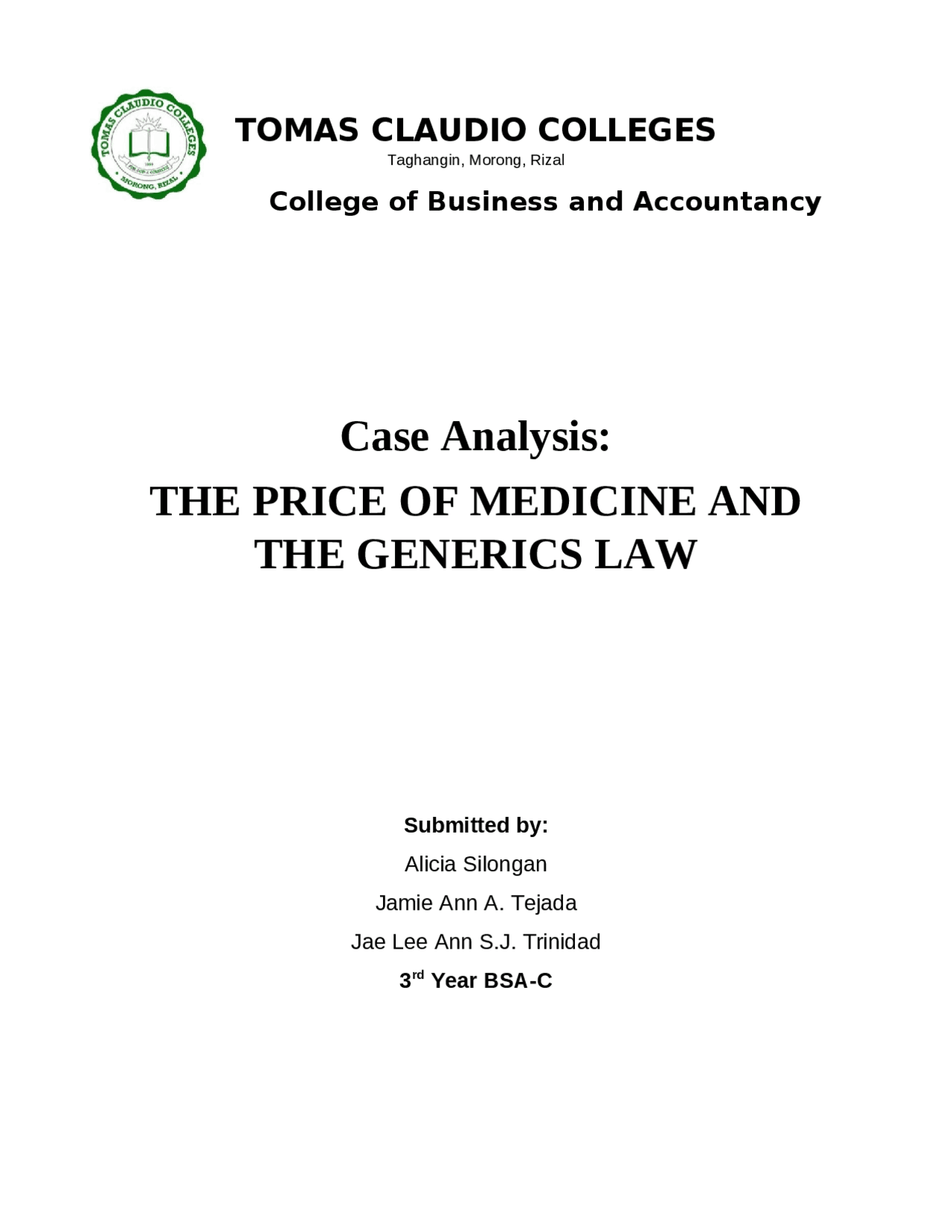 Case Analysis About The Given Topic Which Contains 3 Alternative
