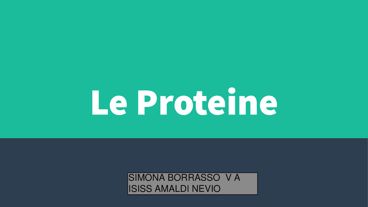 Ppt Introduttivo Sulle Proteine Docsity