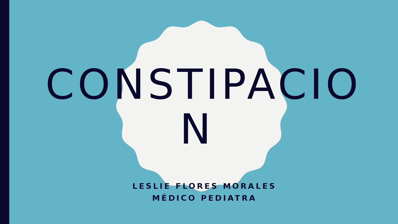 Constipación manejo y tratamiento - Docsity