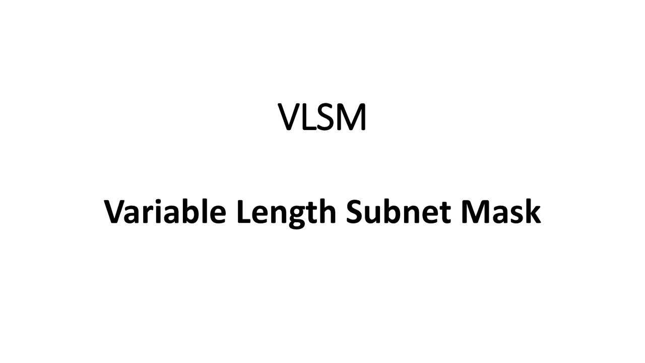 Variable Length Subnet Mask Slides - Docsity
