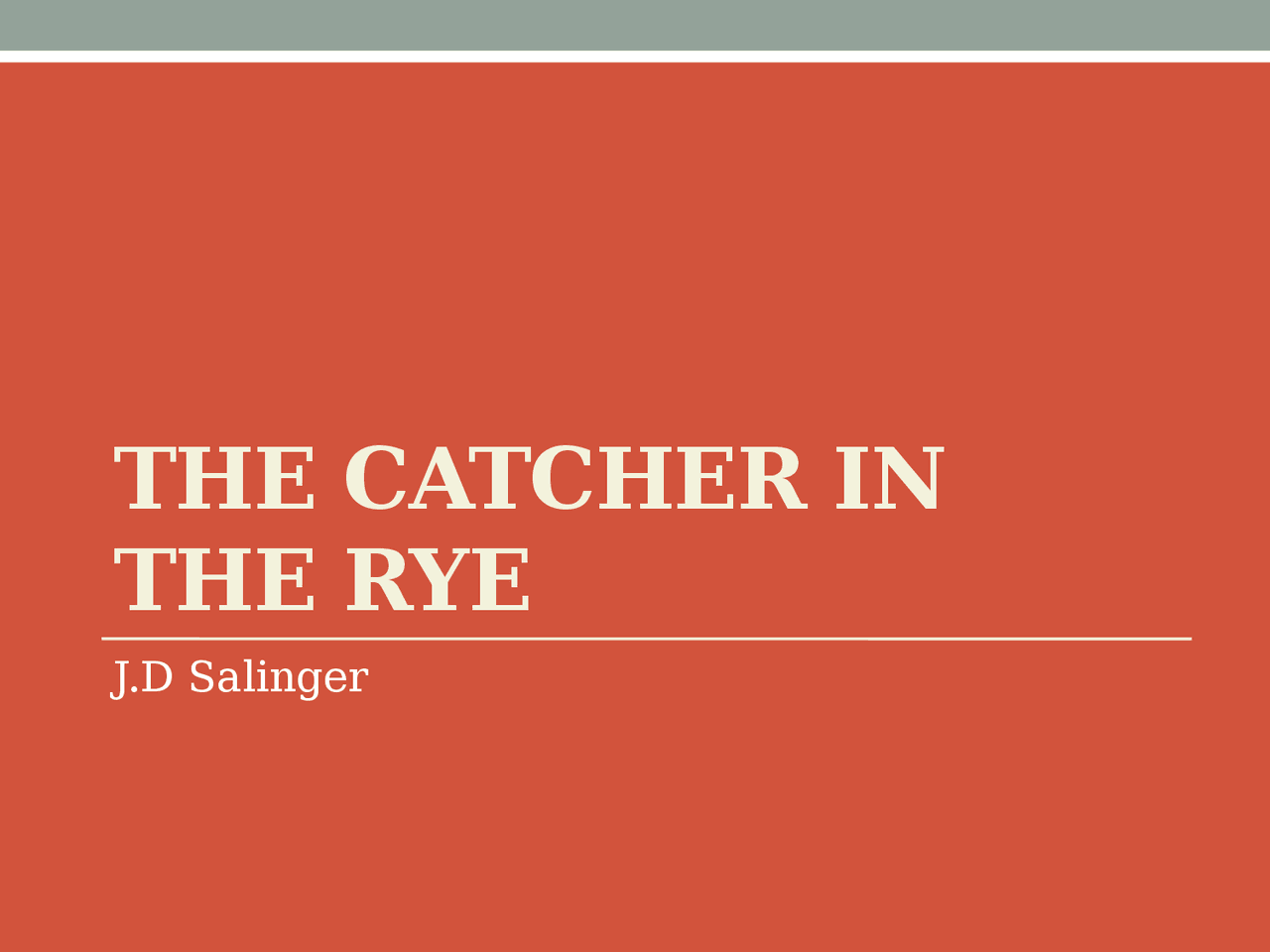 The Catcher in the Rye Powerpoint - Docsity