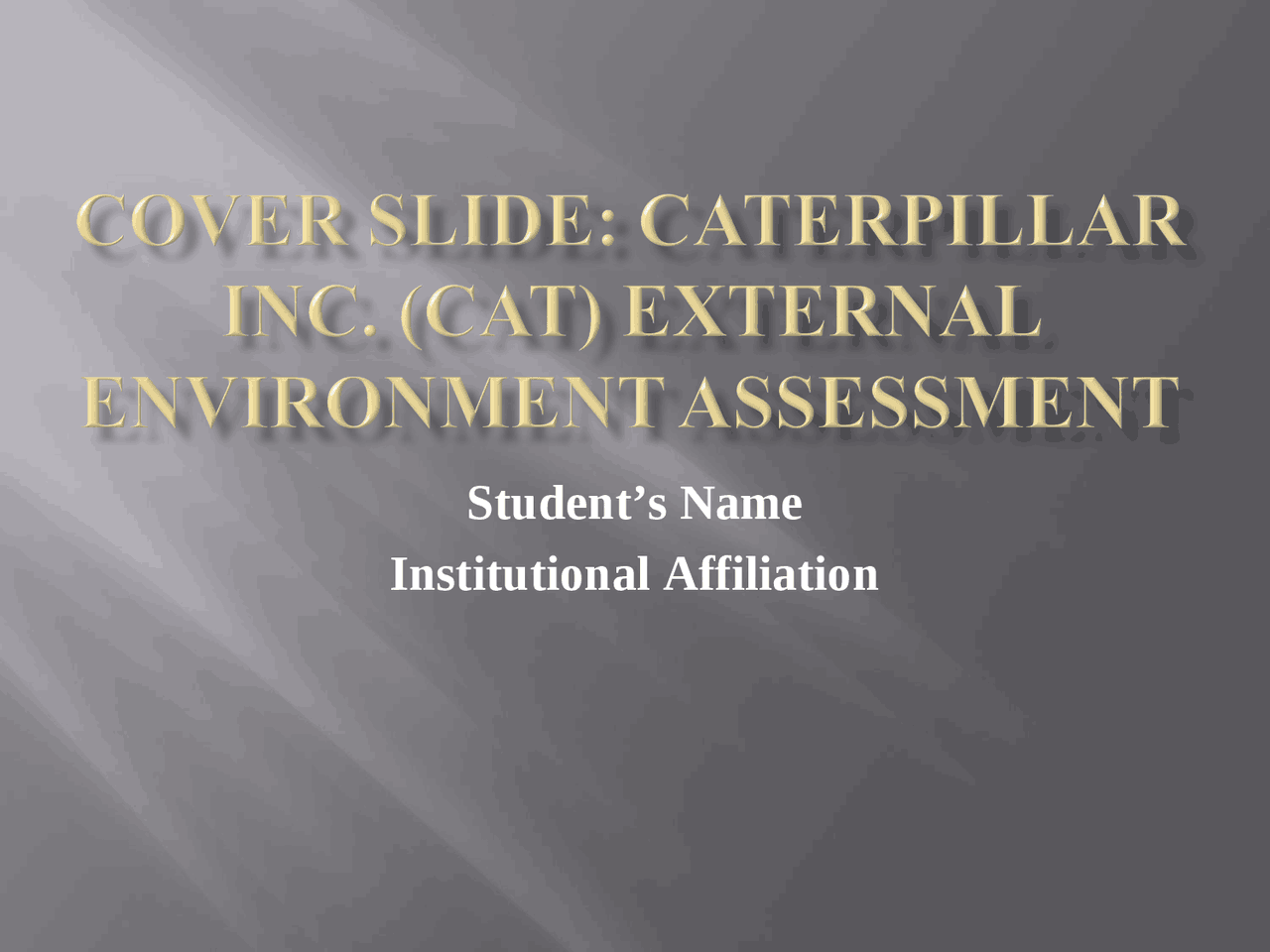 CAT Inc. External Environment Assessment | Essays (university) Business ...