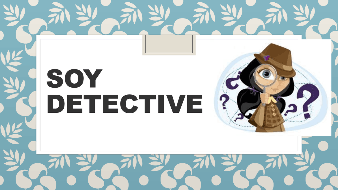 JUGANDO A SER DETECTIVER - Docsity