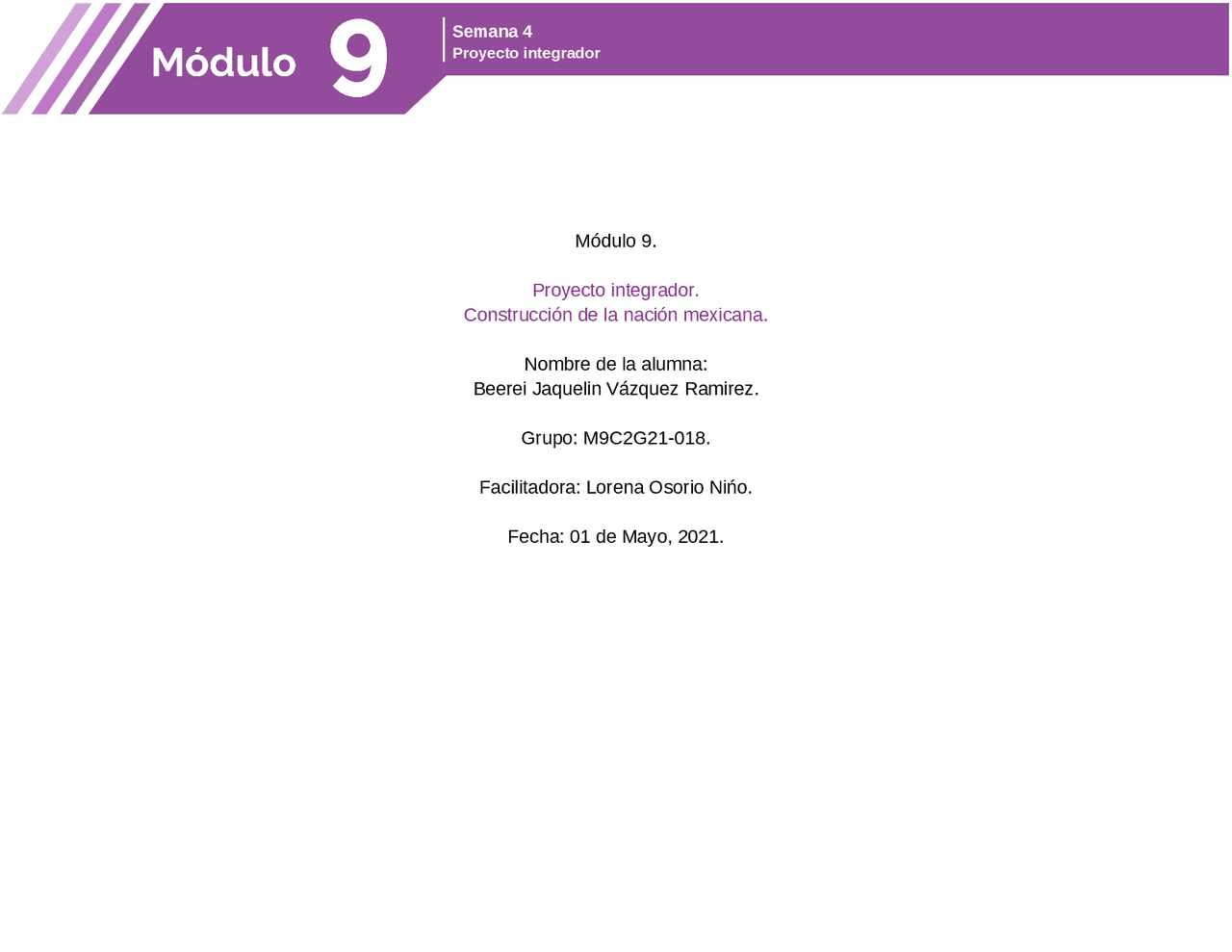 Módulo 9.Proyecto integrador. Construcción de la nación mexicana ...