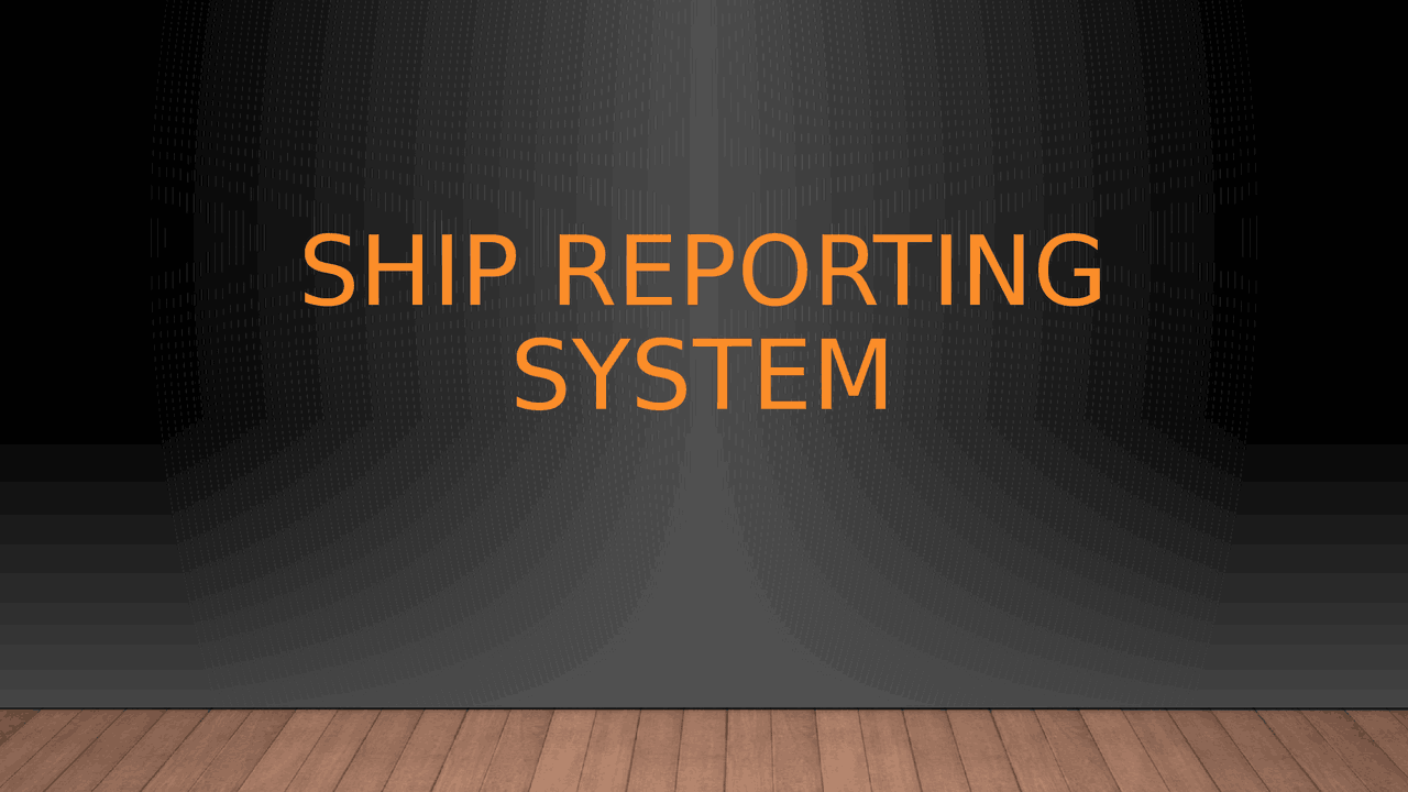 Topic 4 - Ship Reporting System - Docsity