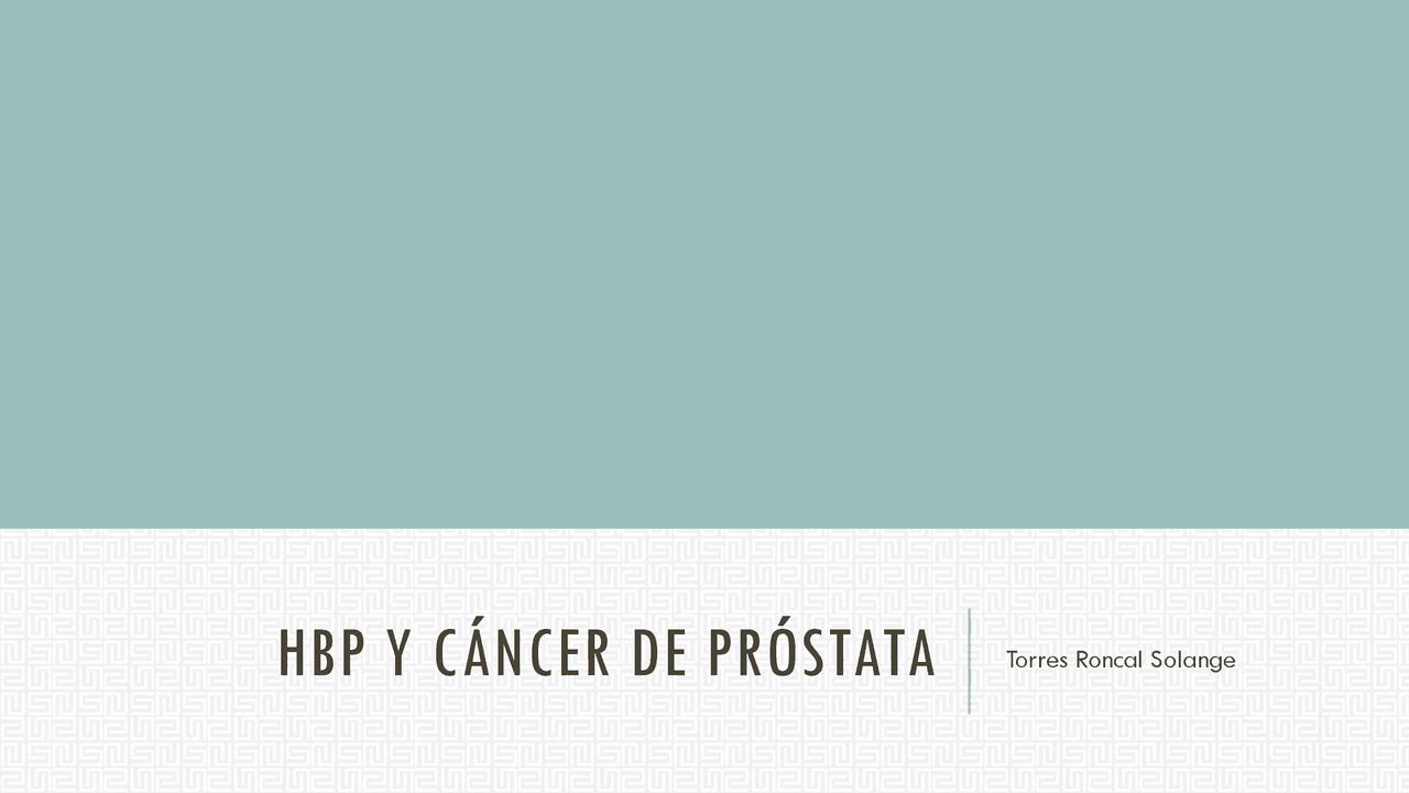 HBP Y CANCER DE PROSTATA - Docsity