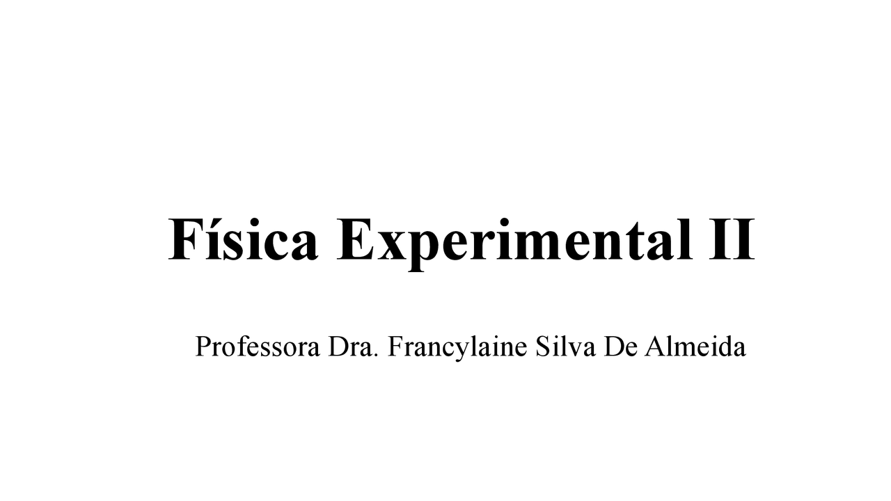 Física Experimental Ii Resumos Física Docsity