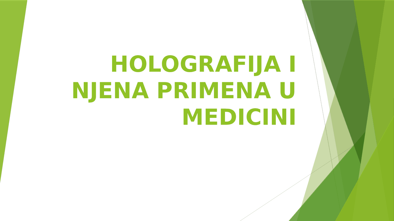 Holografija i primena u medicini | Slajdovi' predlog Fizika | Docsity