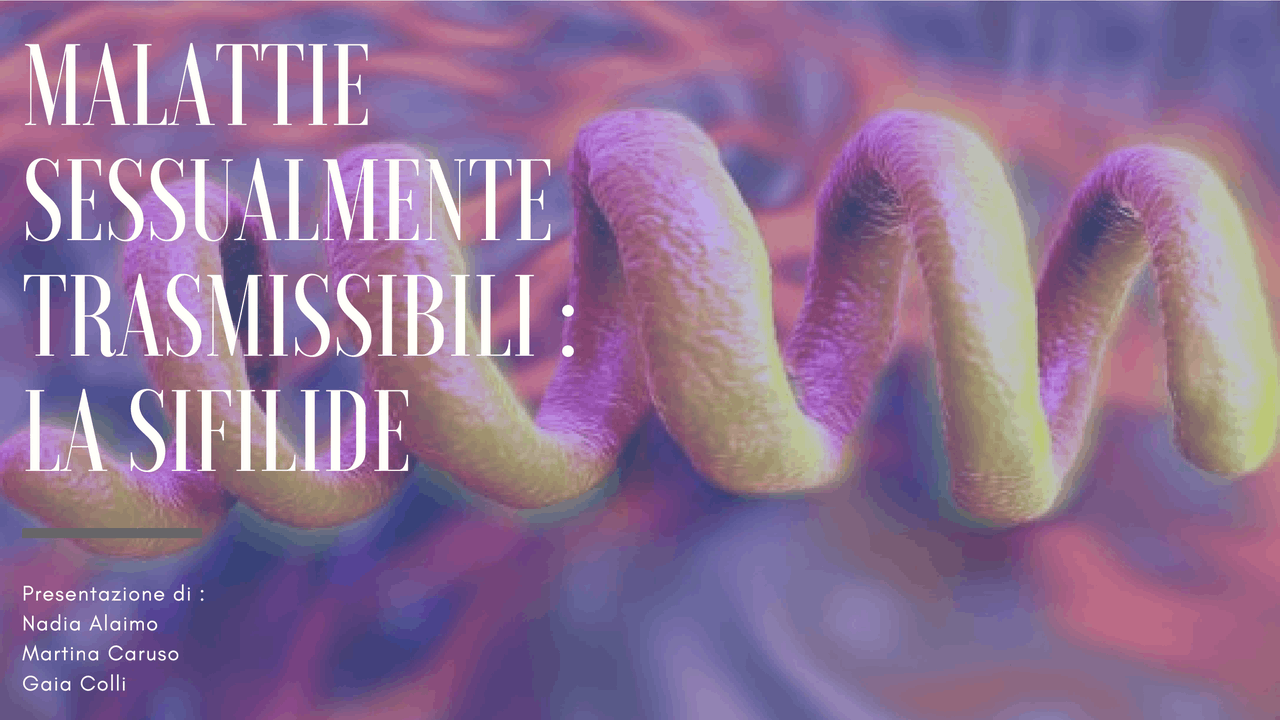 La sifilide : storia , cause , effetti , precauzioni e ...