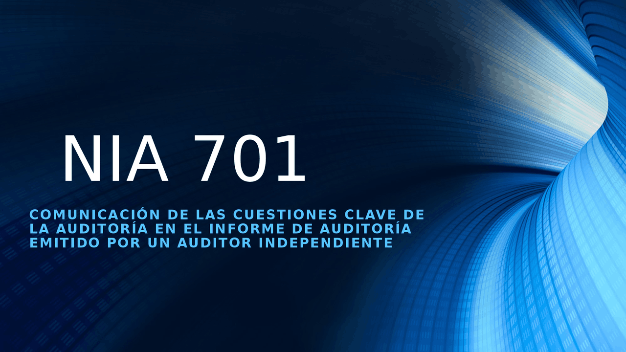 NIA 701 DEFICIONES EN ESPECIFICOS DE ESA NIA SON MUY IMPORTANTES ...