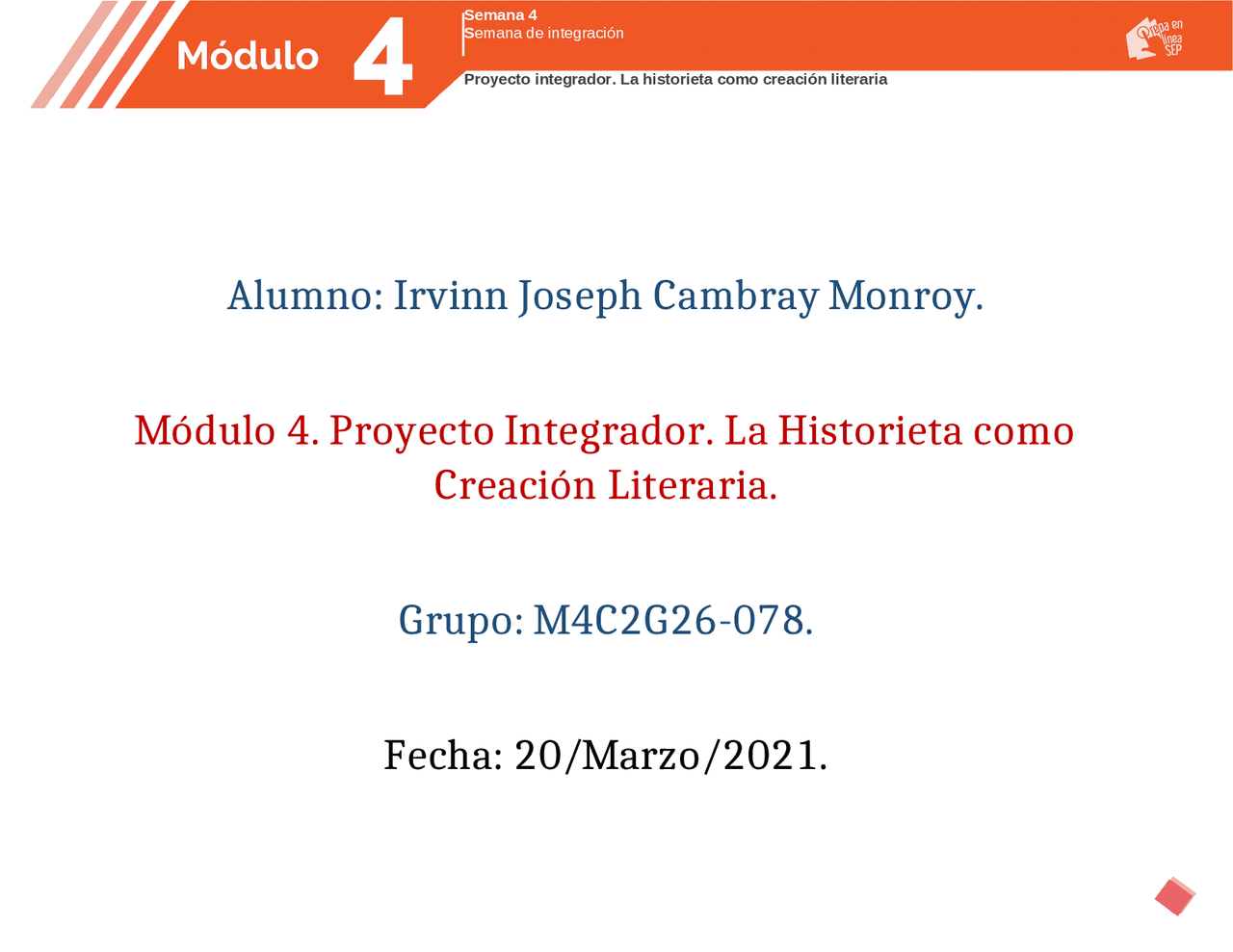 Modulo 4. Proyecto Integrador. La Historieta como Creación Literaria ...