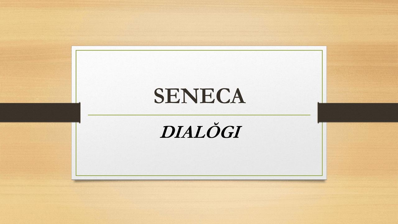 Seneca Slide Riassuntive - Docsity