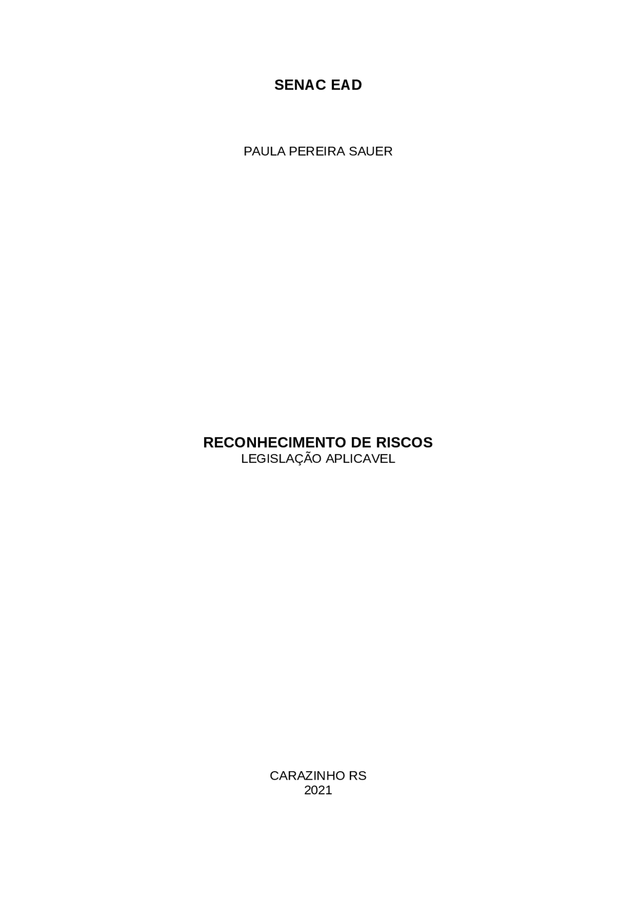 Atividade 1 Uc3 Tst Senac Ead Nota A Trabalhos Segurança Do Trabalho