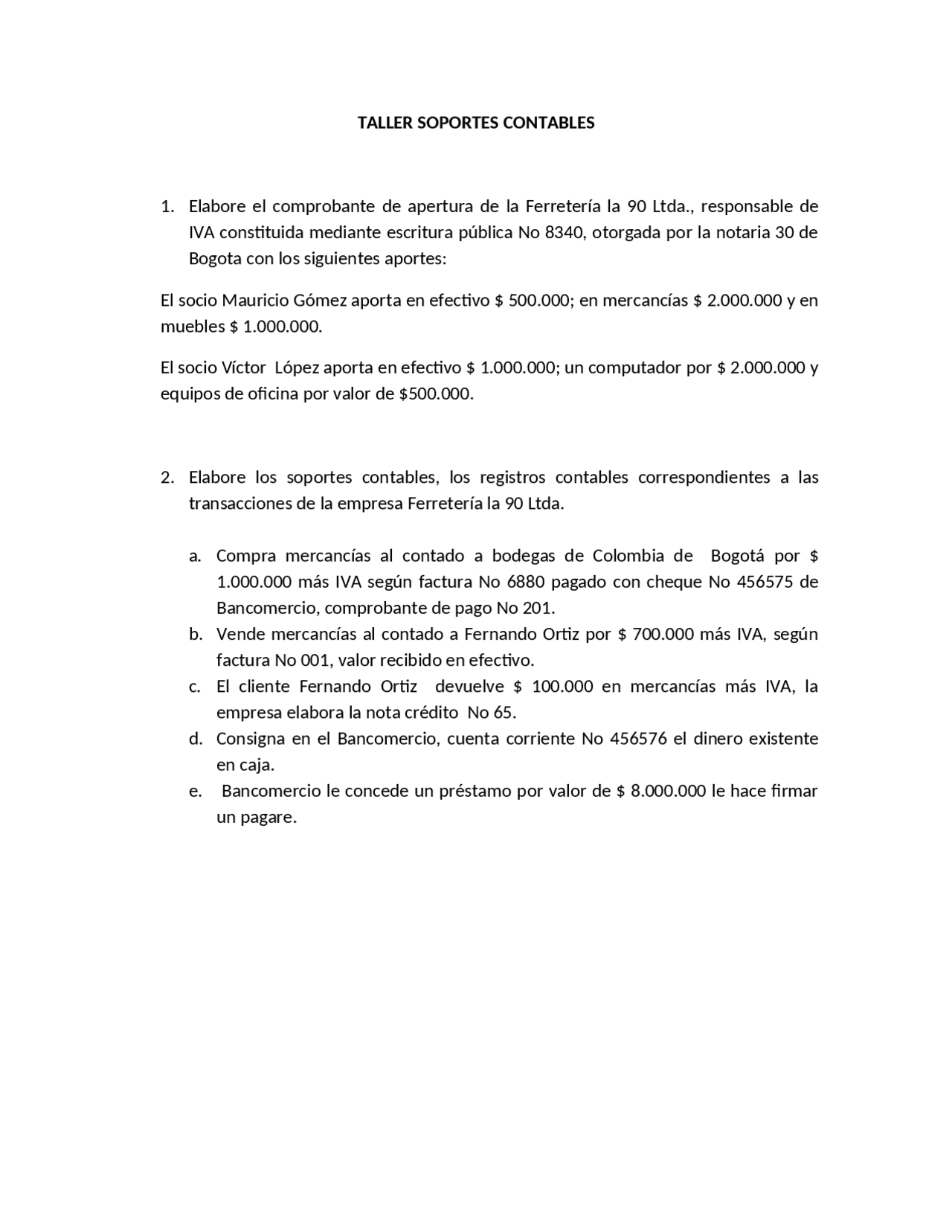 Taller Soportes Contables De Ferretería La 90 Ltda Ejercicios De
