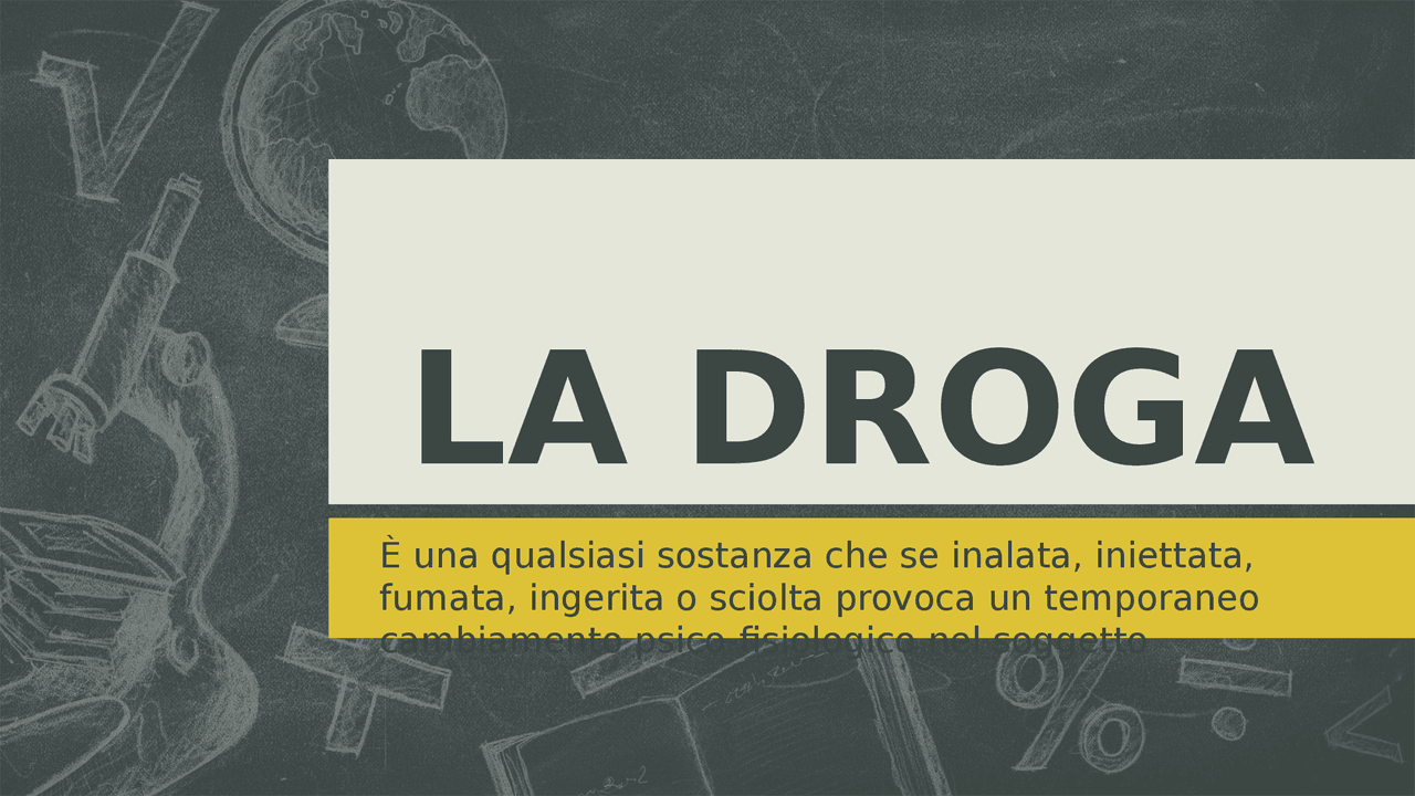 Le Droghe Powerpoint Appunti Di Scienze Umane Docsity