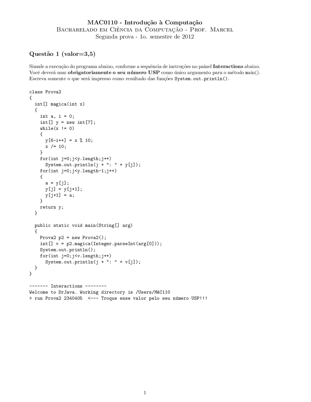 Prova Sobre Simular A Execução Do Programa E Escritura De Um Em Java