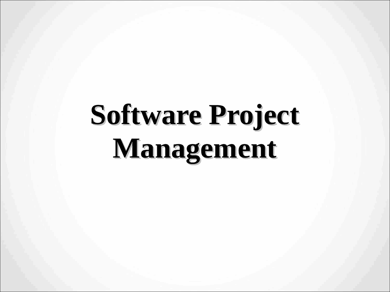 Software Project ManagementSoftware Project ManagementSoftware Project ...