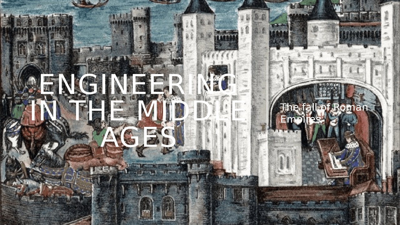 Engineering in the Middle Ages - Docsity