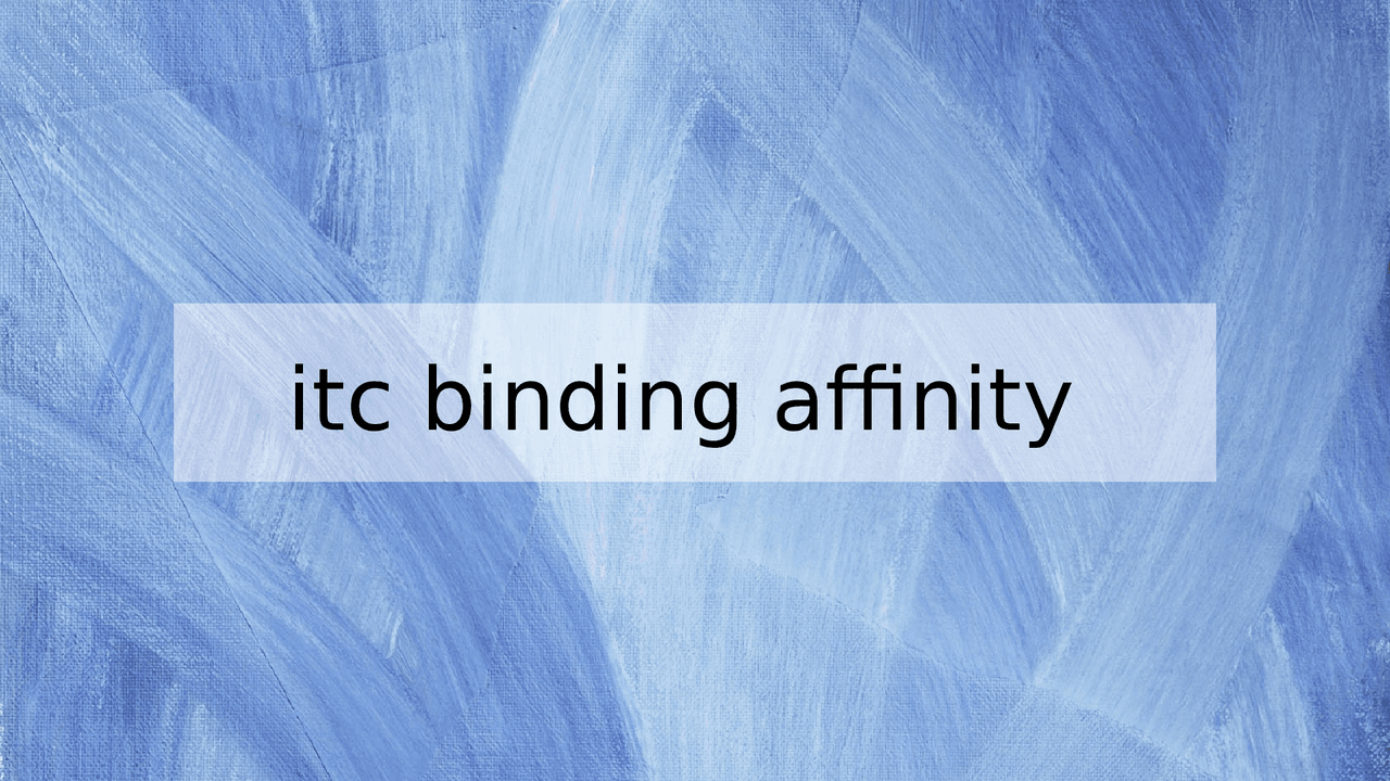 Itc binding affinity - Docsity