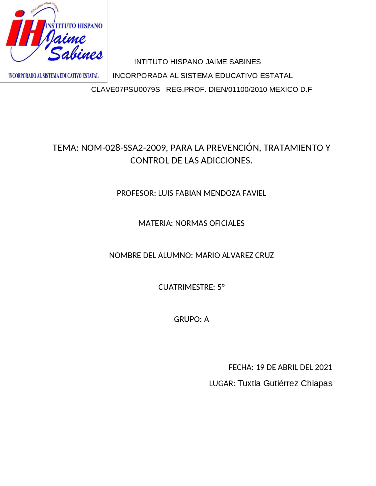 NORMA OFICIAL MEXICANA NOM-028-SSA2-2009, PARA LA PREVENCIÓN ...