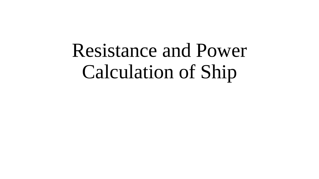 Ship Resistance and Power calculation - Docsity