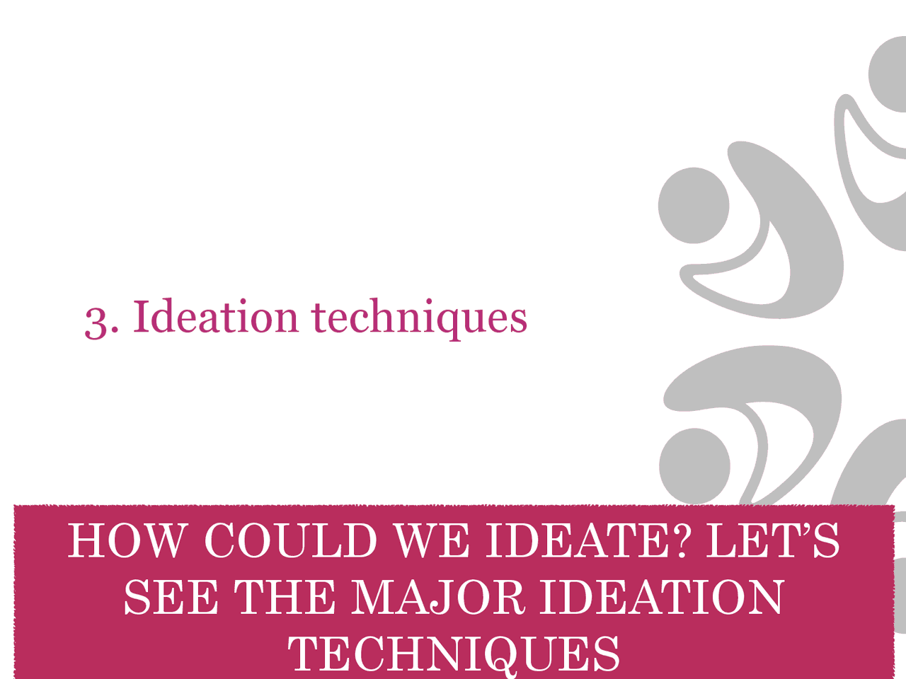 IDEATION TECHNIQUES for audience development plans - Docsity