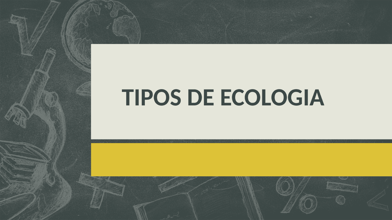Tipos de Ecología- por keider ebratt universidad del atlántico - Docsity